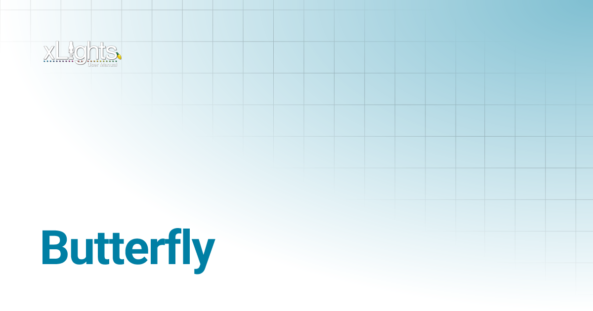 Butterfly | xLights Manual